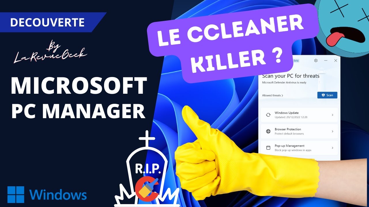 Découvre Microsoft PC Manager, Le Ccleaner killer ? Un utilitaire qui va devenir incontournable ...